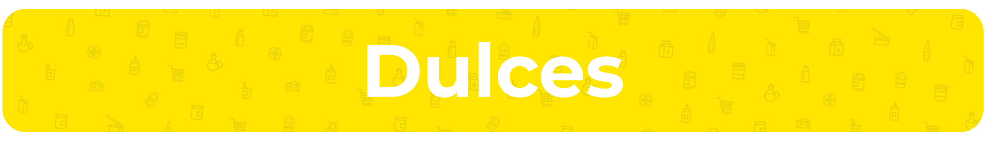 Dulces — El Buen Vecino